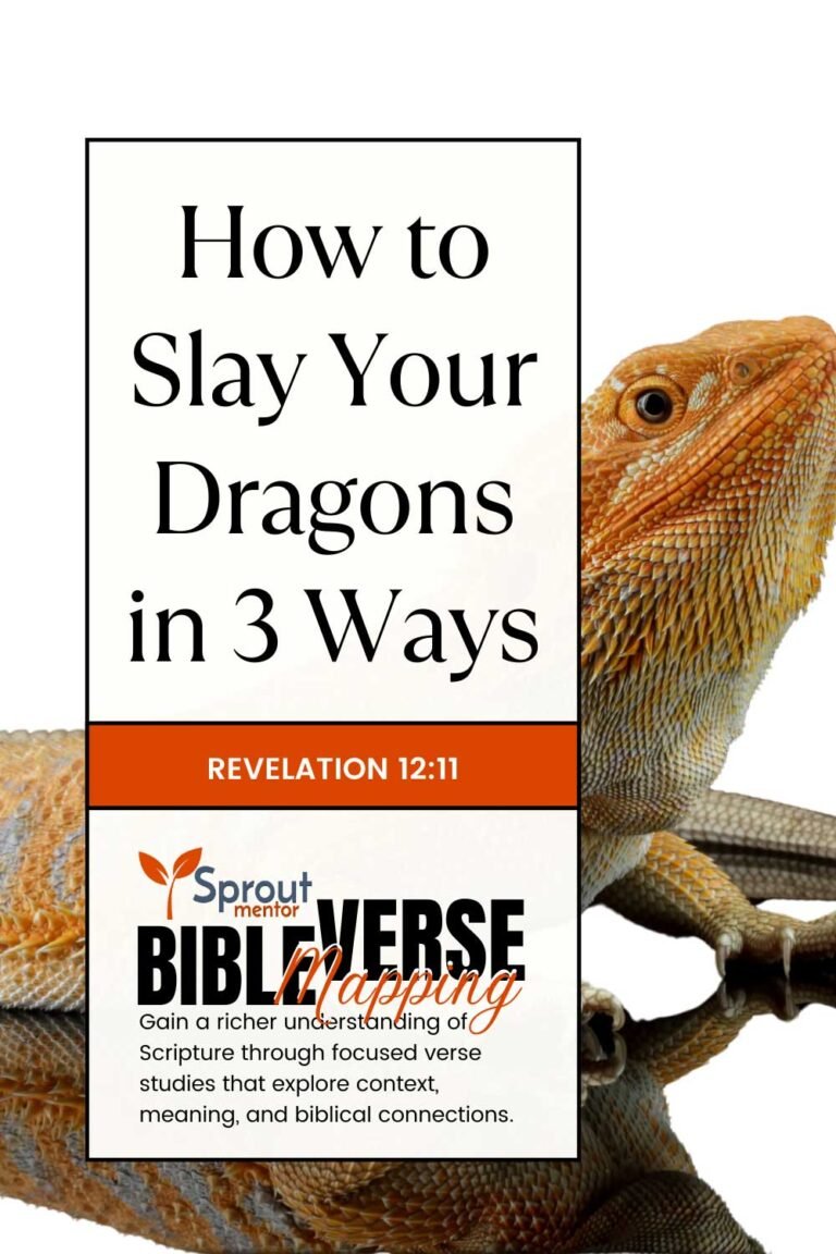How to Slay Your Dragons in 3 Ways (Revelation 12:11) - SproutMentor