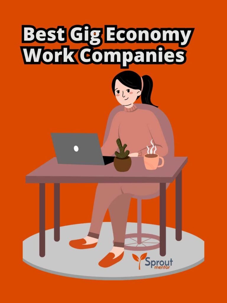 12 Best Gig Economy Work Companies to Choose in 2026 - SproutMentor